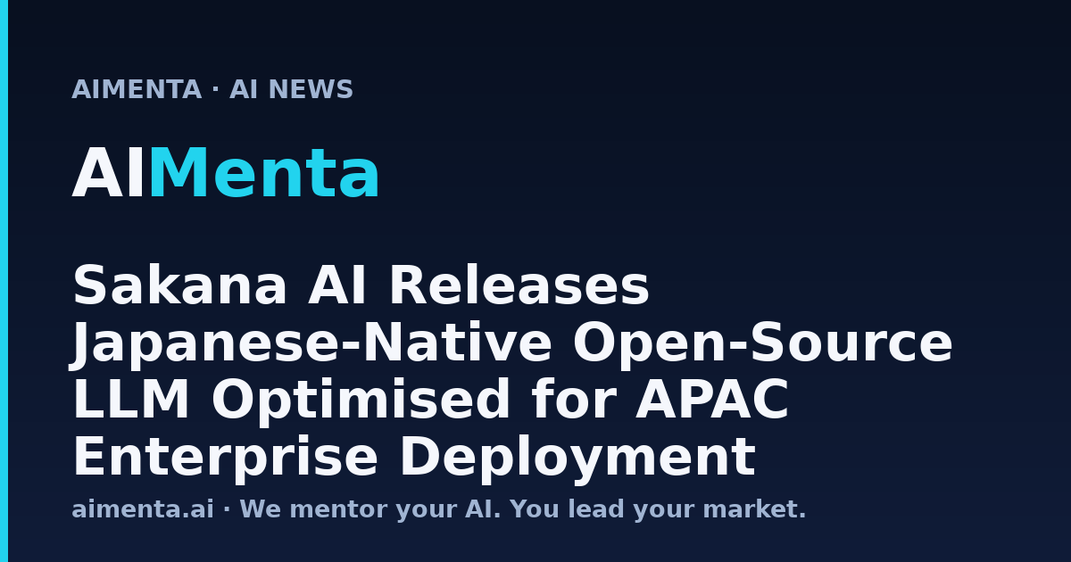 Sakana AI Releases Japanese-Native Open-Source LLM Optimised for APAC ...